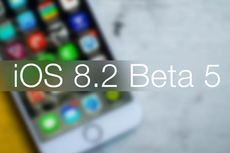 Apple idatulutsidwa iOS 8.2 Beta 5 ya iPhone, iPad ndi iPod